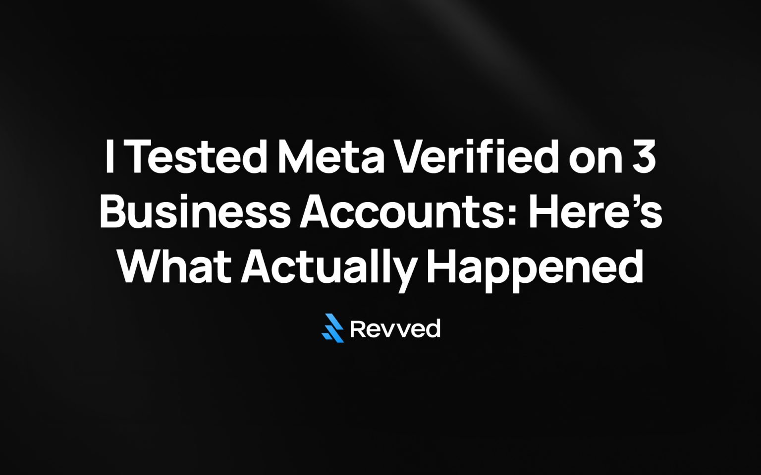 I Tested Meta Verified On 3 Business Accounts: Here's What Actually ...